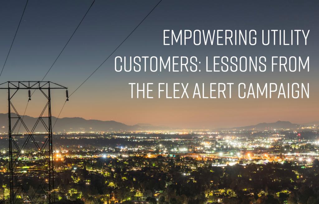 Empowering Utility Customers: Lessons from the Flex Alert Campaign ...